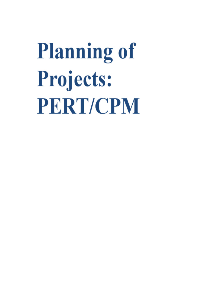 Project planning PERT and CPM | PDF | Applied Mathematics