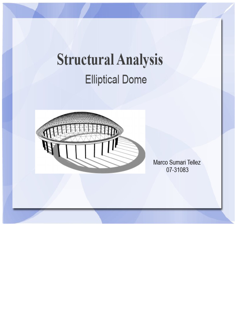 Structural Analysis of an Elliptical Dome | PDF | Ellipse | Dome