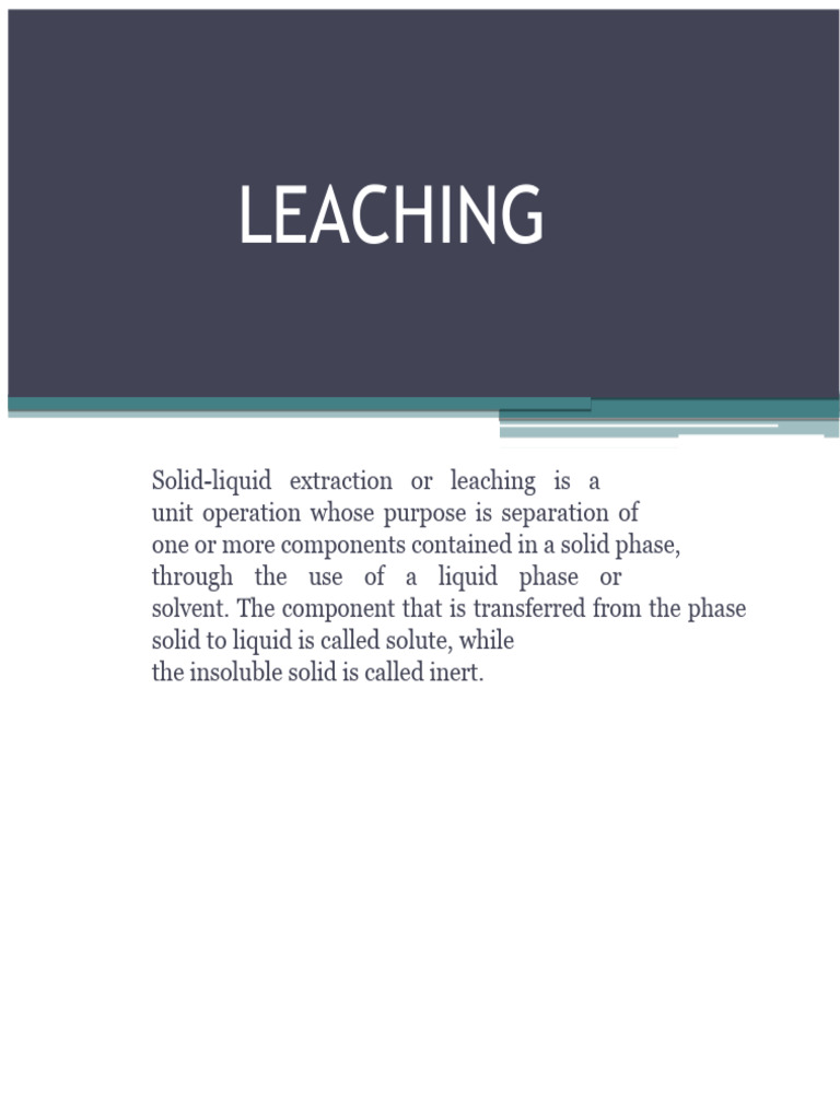 Leaching - Slides | PDF | Phase (Matter) | Solubility