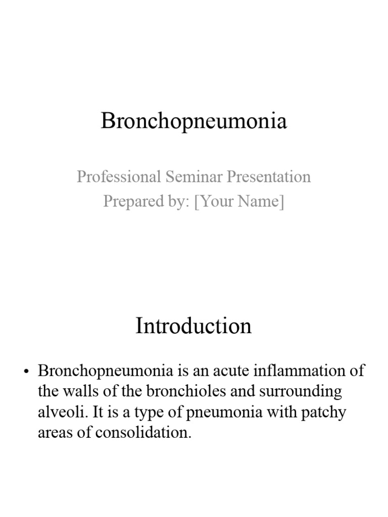 Bronchopneumonia Presentation | PDF | Pneumonia | Medical Specialties