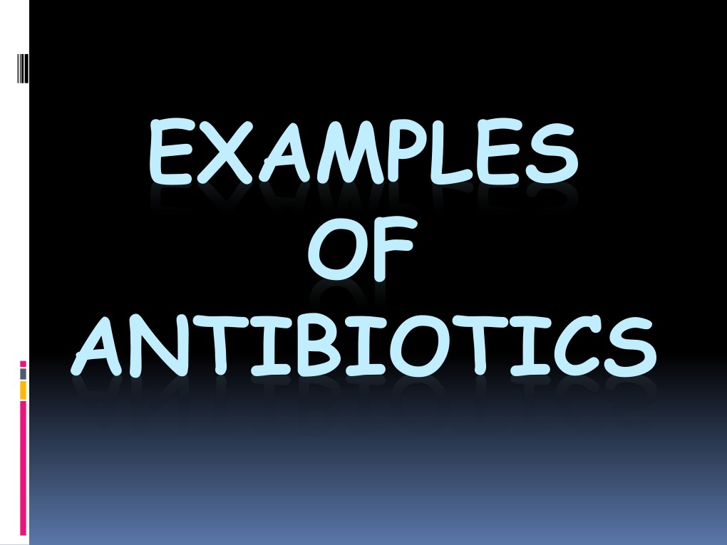 Antibiotics Overview: Types & Uses | PDF