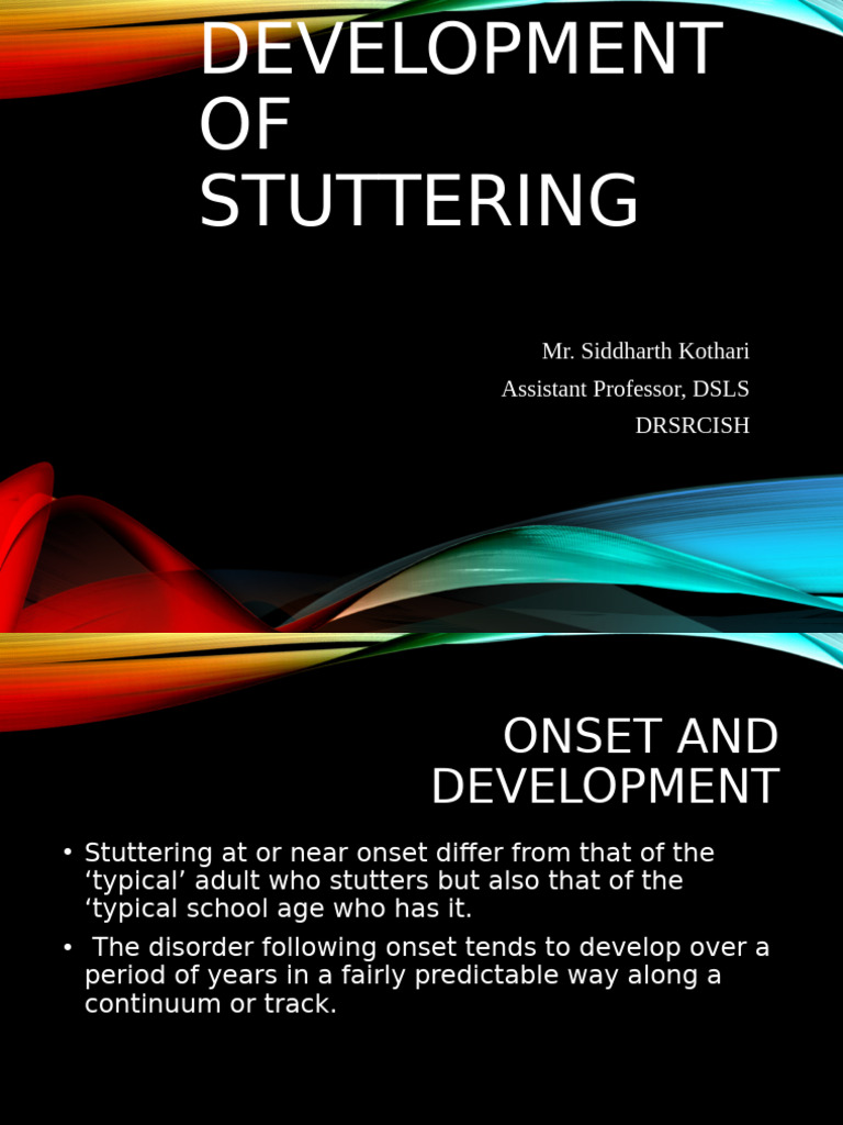 Unit 2 (C) Development of Stuttering | PDF | Stuttering | Speech