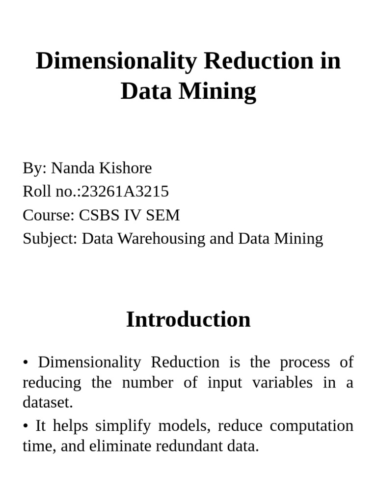 Dimensionality Reduction in Data Mining Presentation | PDF | Principal Component Analysis ...