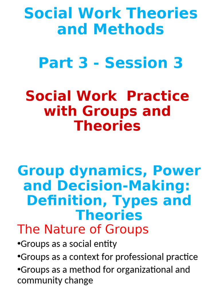 Part Three - Session 3 - Social Work Practice With Groups and Theories ...