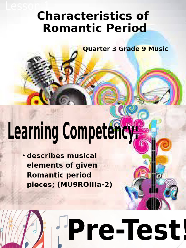 Q3-PPT-Music9 (Characteristics of Romantic Period) | PDF | Romantic ...