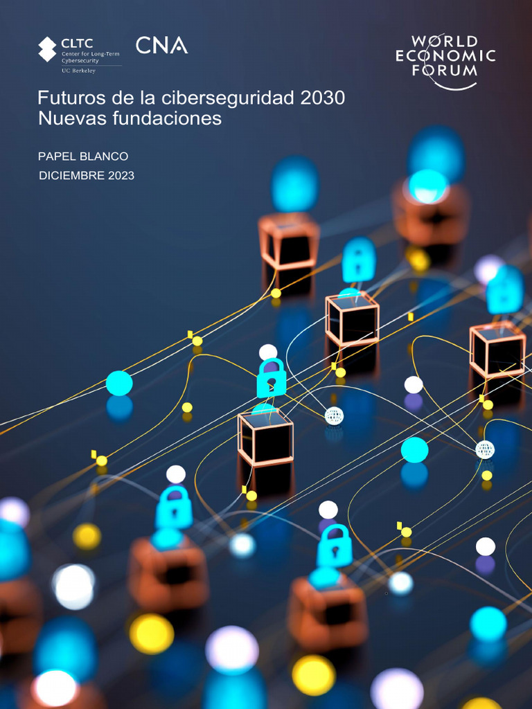WEF Cybersecurity Futures 2030 New Foundations 2023 | PDF | La ...