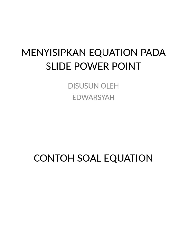 Menyisipkan Equation Pada Slide Power Point | PDF
