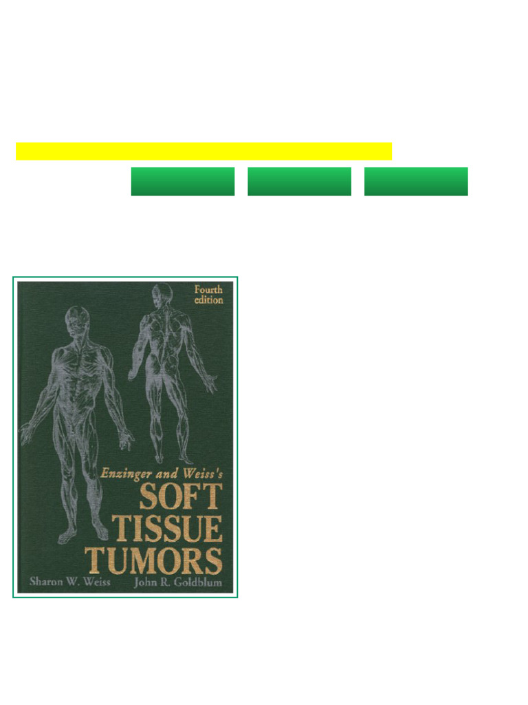 Enzinger and Weiss s Soft Tissue Tumors 4th Edition Sharon W. Weiss ...