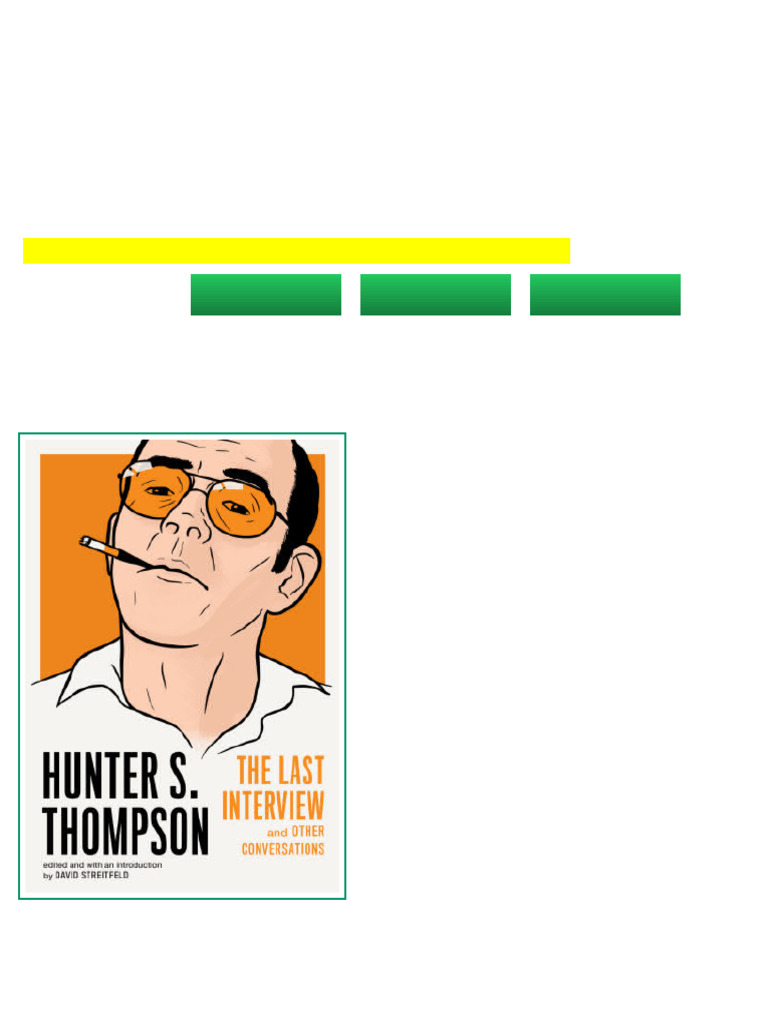 Hunter S Thompson The Last Interview and Other Conversations First ...