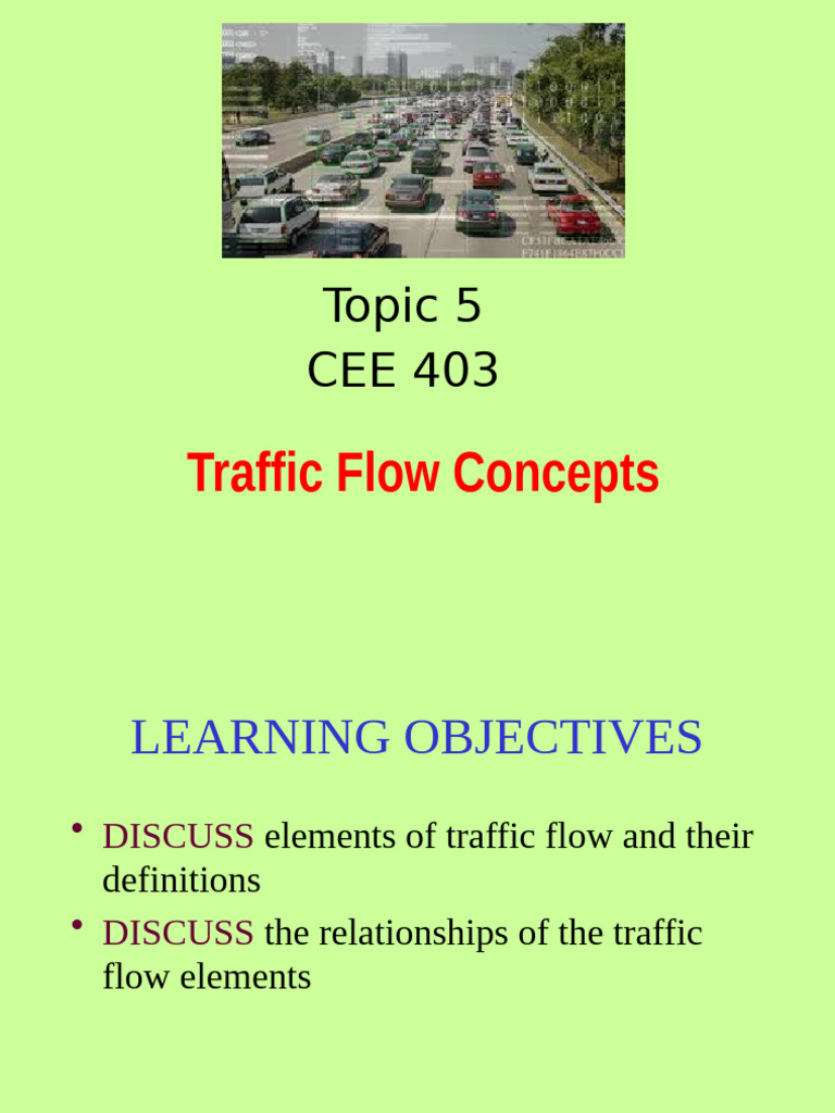 CEE 403-Topic 5 - Traffic Flow Concepts | PDF | Traffic | Transport