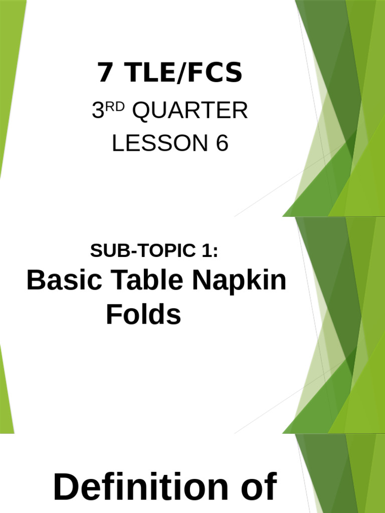 7 Tle Lesson 6 Day 1 Napkin Folding | PDF