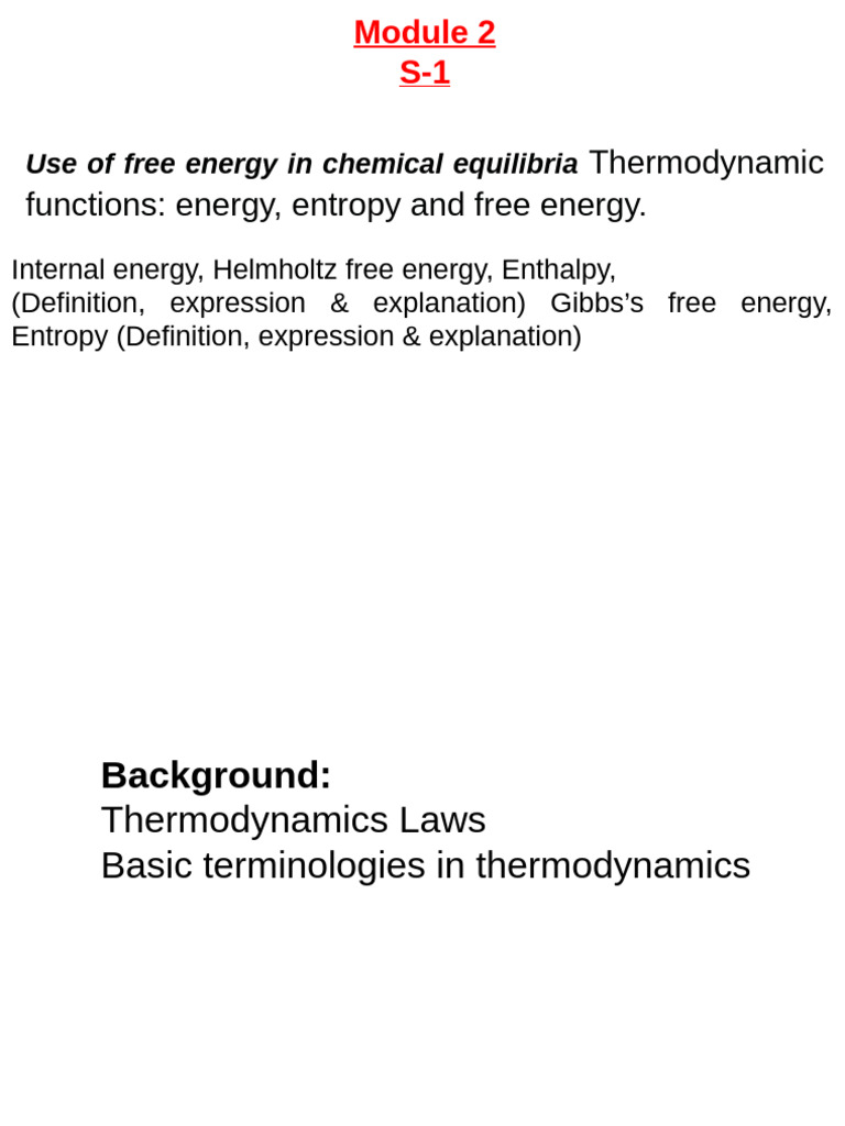 Module 2 - S-1 Thermodynamic Functions Energy and Entropy and Free Energy | PDF | Heat | Gibbs ...