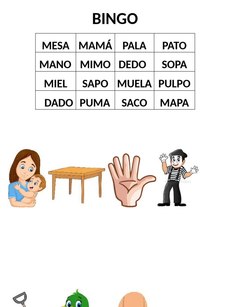 Mesa Mamá Pala Pato Mano Mimo Dedo Sopa Miel Sapo Muela Pulpo Dado Puma ...