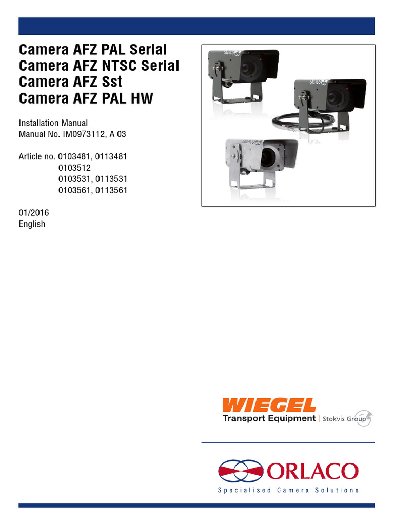 Camera Orlaco Installatie handleiding AF-Zoom Camera Serial RVS of Aluminium PAL of NTSC RS232 ...