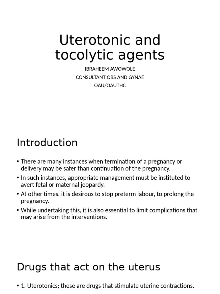 Uterotonic and Tocolytic Agents Overview | PDF | Obstetrics | Medical ...