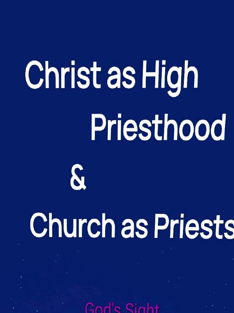 Christ As High Priesthood and Church As Priests | PDF