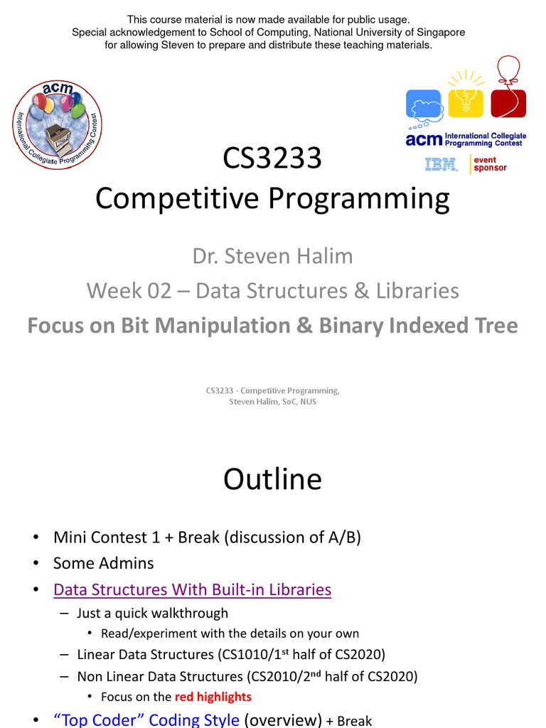CS3233 CS3233 Competitive Programming P G G: Dr. Steven Halim Dr. Steven Halim Week 02 - Data ...