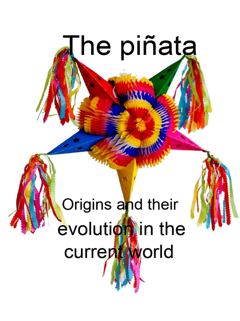 Piñata: Origins and Cultural Evolution | PDF