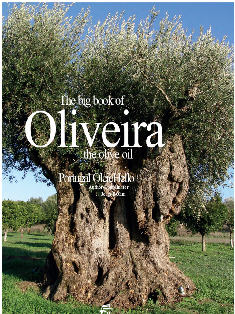 Great Book of Olive and Olive Oil Portugal Oleiculture | PDF | Olive | Fat