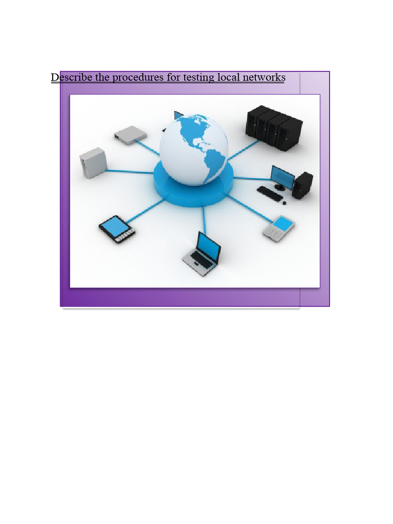 Describe The Testing Procedures For Local Networks. | PDF | Computer ...