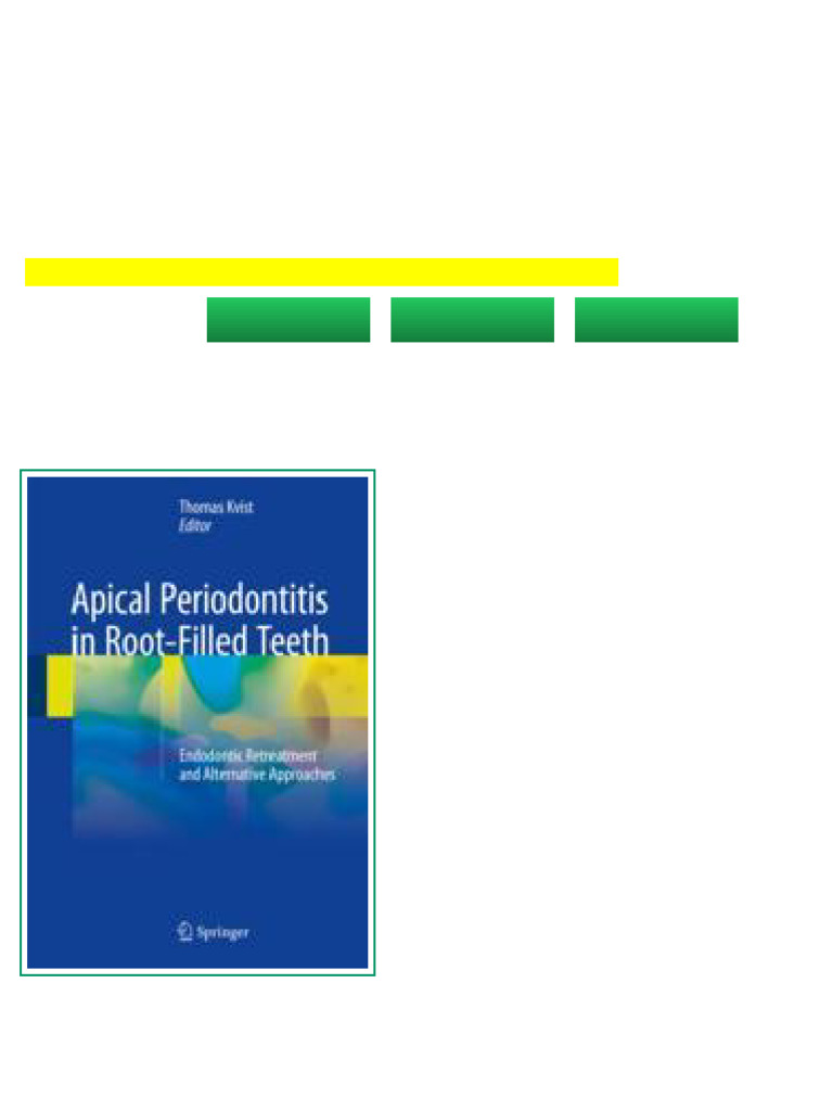 Apical Periodontitis in Root-Filled Teeth: Endodontic Retreatment and ...