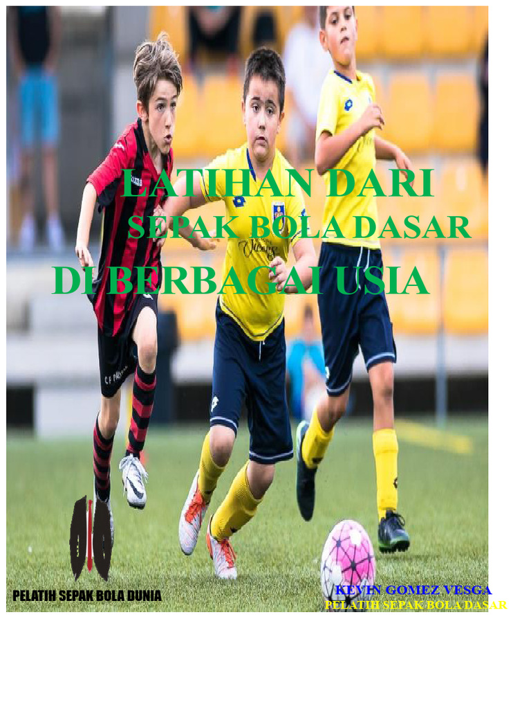 Pelatihan Sepak Bola Dasar untuk Anak 6-7 Tahun | PDF