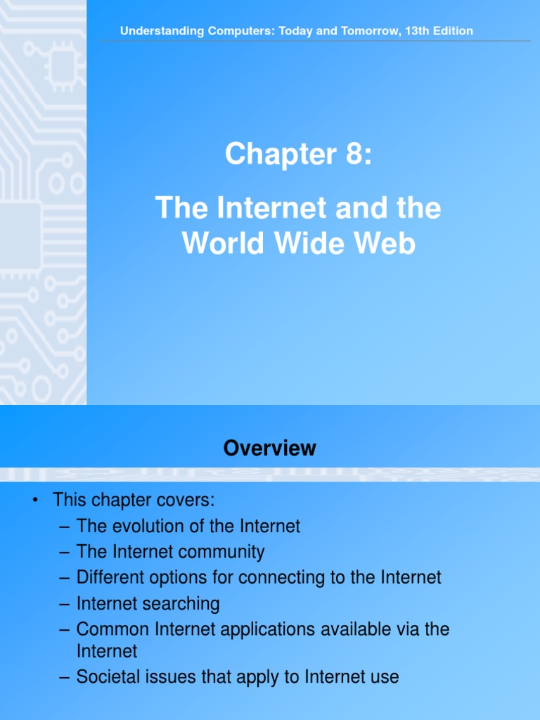 The Internet and The World Wide Web: Understanding Computers: Today and Tomorrow, 13th Edition ...