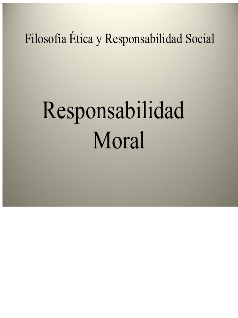 Responsabilidad Moral | PDF | Moralidad | Tolerancia