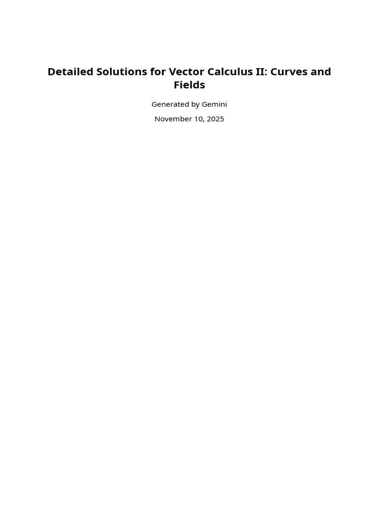 Vector Calculus II: Curves & Fields Solutions | PDF | Euclidean Vector ...