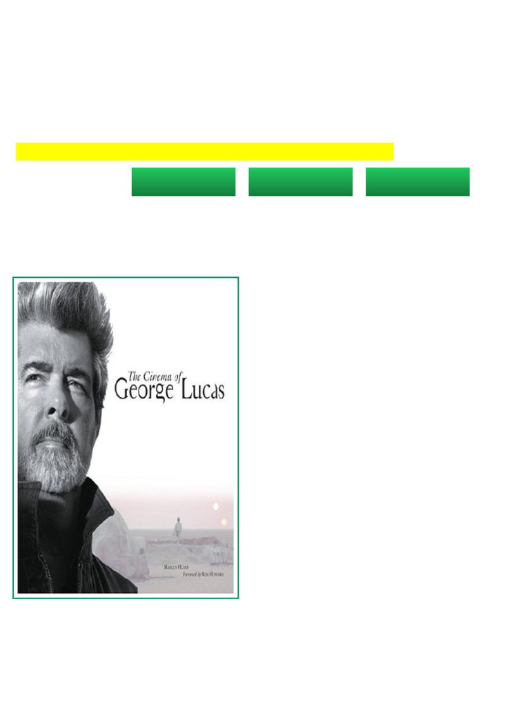 The cinema of George Lucas First Edition Marcus Hearn download full ...