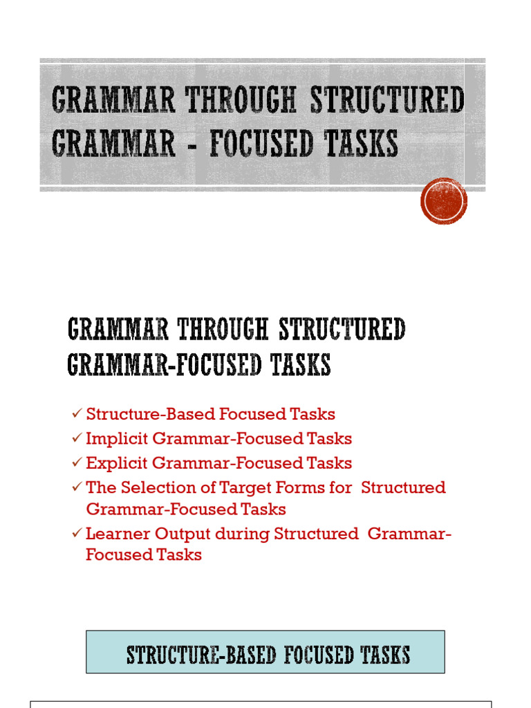 Grammar Through Structured Grammar Focused Tasks | PDF | Human Communication | Behavior Modification