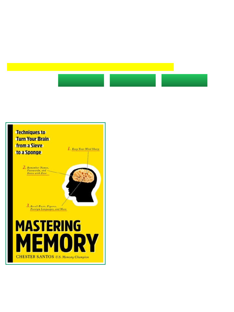 Mastering Memory Techniques to Turn Your Brain from a Sieve to a Sponge ...