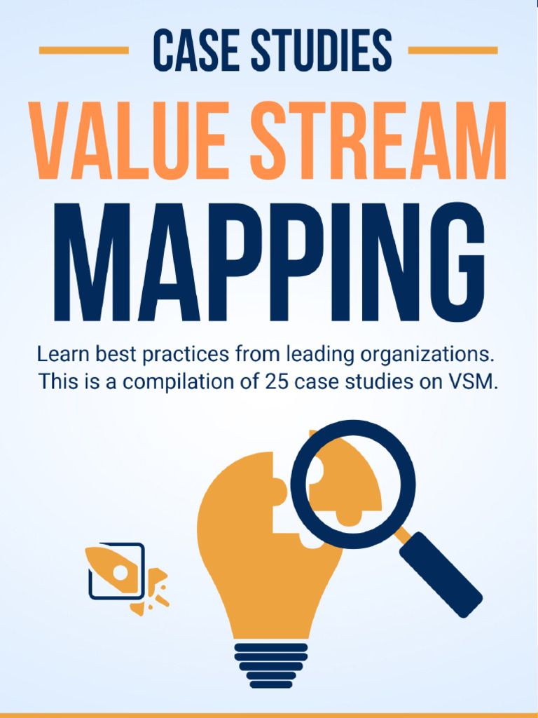 Value Stream Mapping Case Studies Guide | PDF | Performance Indicator ...