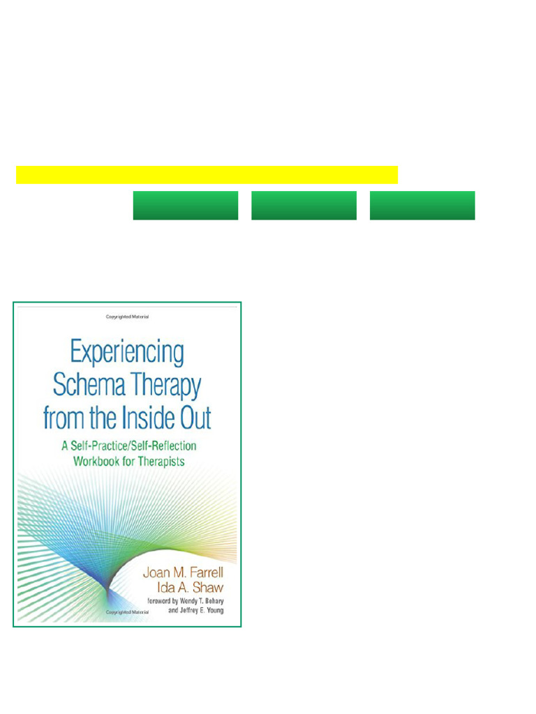 Experiencing Schema Therapy from the Inside Out A Self Practice Self Reflection Workbook for ...