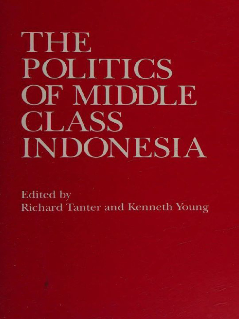 Politics Middle Class (Monash Papers On Southeast Asia) - Richard ...