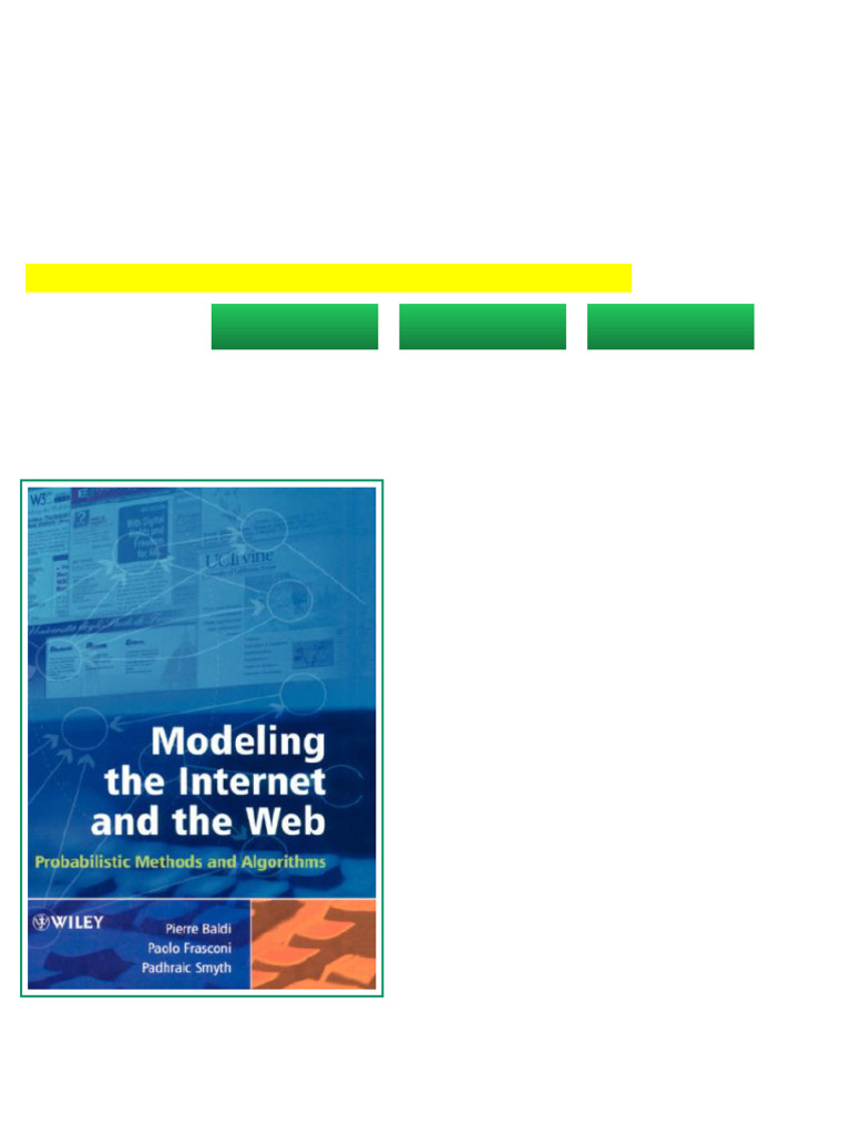 Modeling the Internet and the Web Probabilistic Methods and Algorithms 1st Edition Pierre Baldi ...