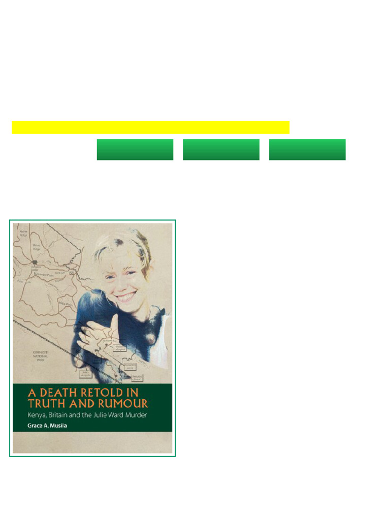 A Death Retold in Truth and Rumour Kenya Britain and the Julie Ward ...