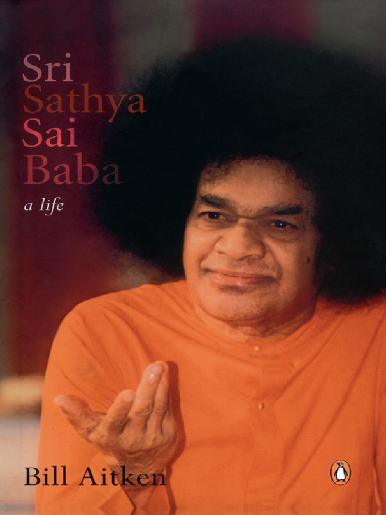 Sri Sathya Sai Baba - Bill Aitken | PDF | Sathya Sai Baba | Divinity