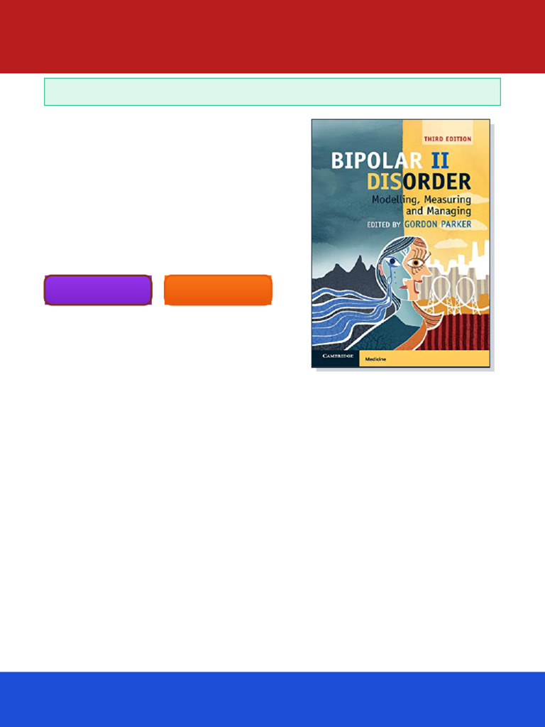 Bipolar II Disorder Modelling Measuring and Managing 3rd Edition Gordon Parker pdf available ...