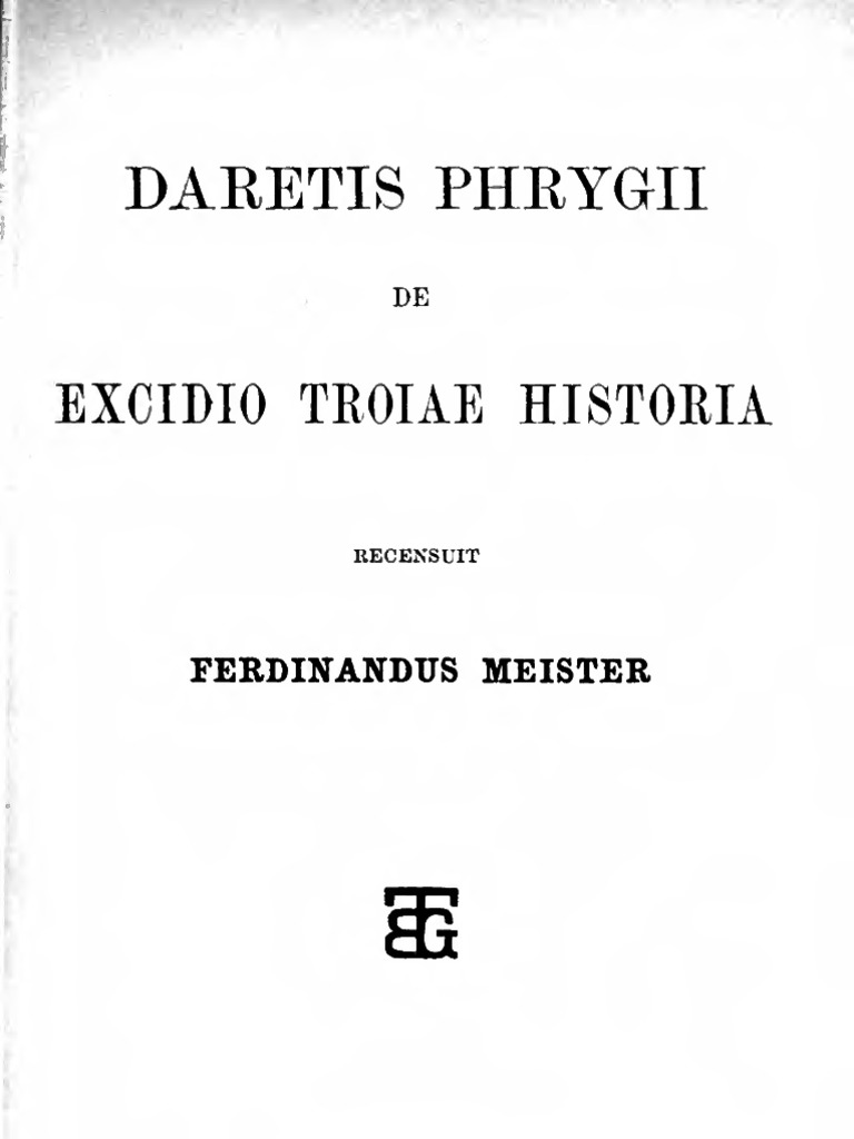 Dares Phrygius (Ed. Meister, 1873) | PDF
