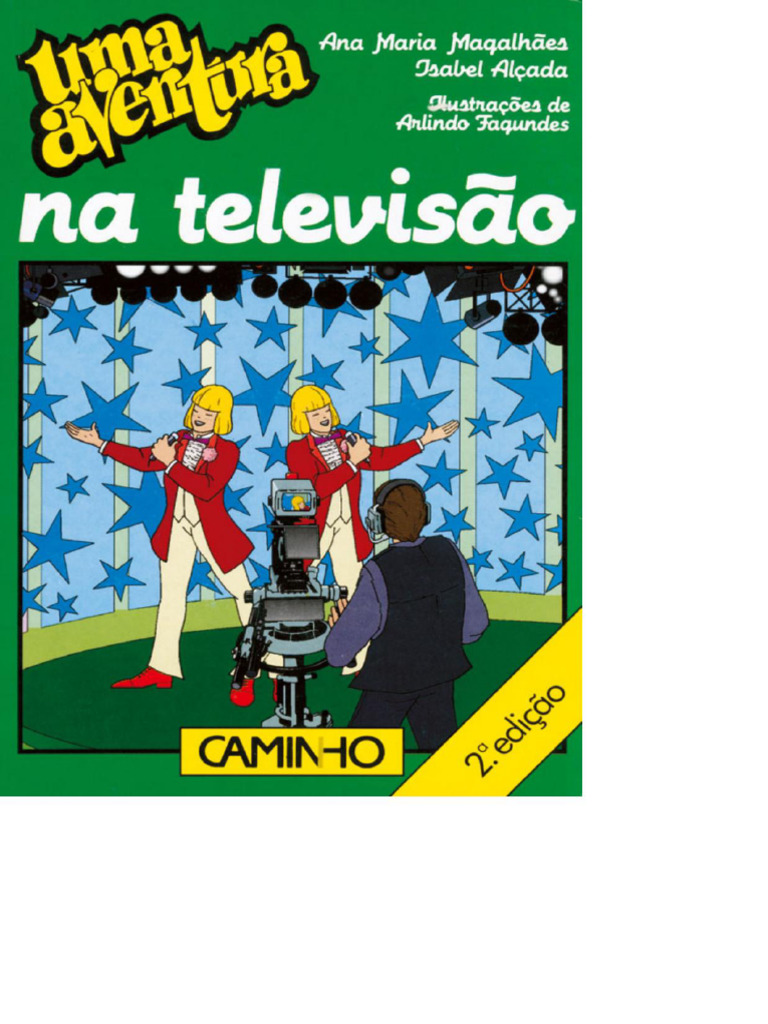 Uma Aventura na Televisao - Ana Maria Magalhaes e Isabel Al | PDF ...