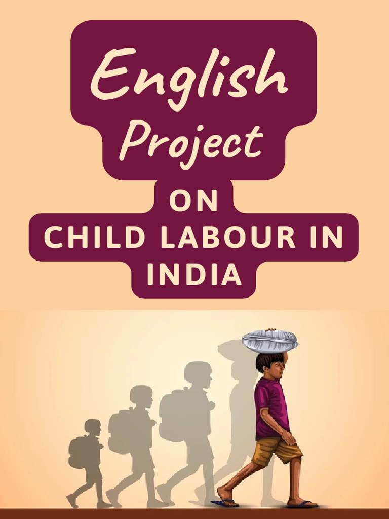 English Project On Child Labour in India | PDF | Child Labour | Poverty