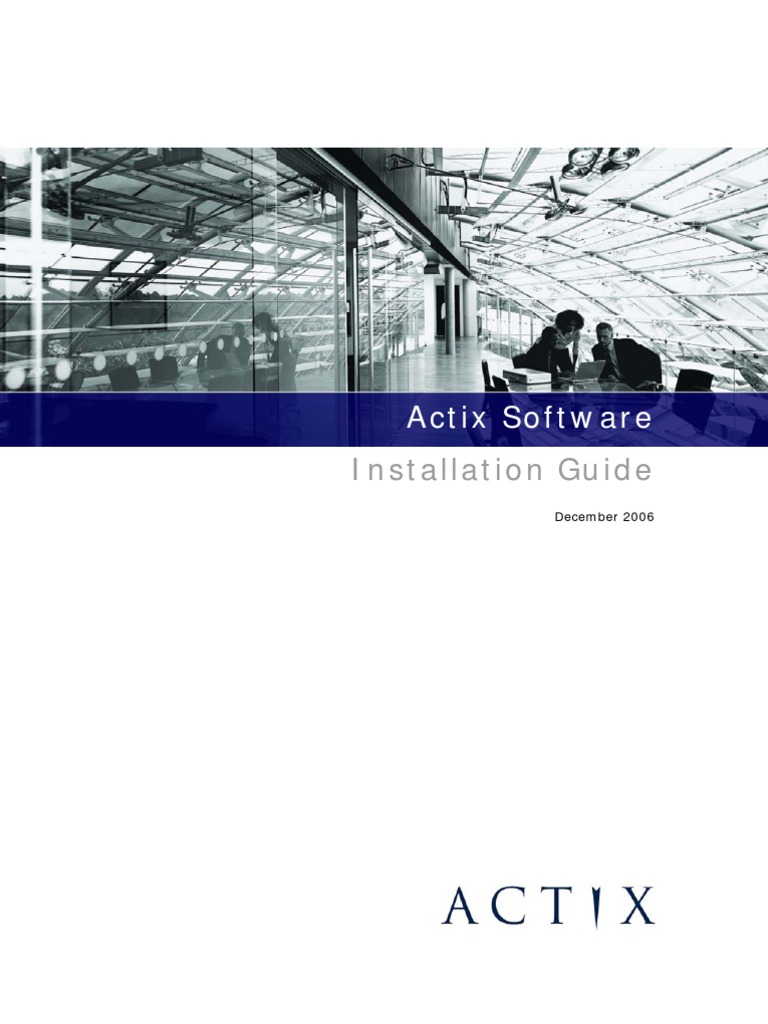 Actix Software Installation Guide | PDF | Installation (Computer Programs) | Microsoft Sql Server