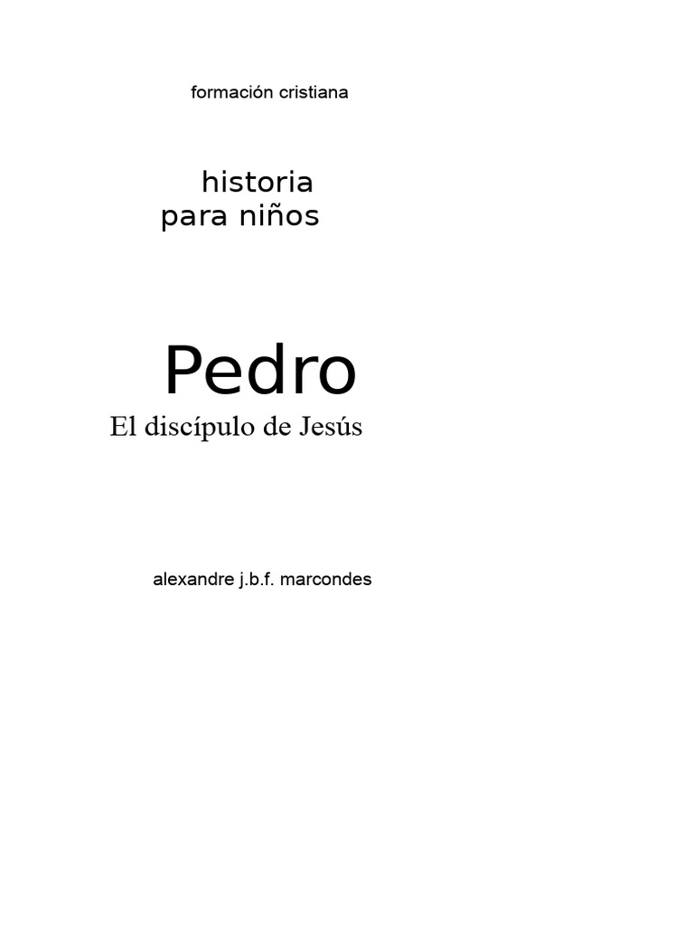 Historia de Pedro, el Discípulo de Jesús | PDF | Jesús | San Pedro