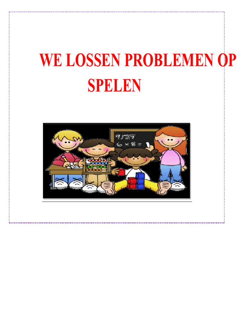 We Lossen Problemen Op Door Te Spelen | PDF