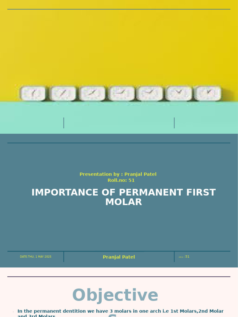 Importance of Permanent First Molar | PDF | Human Tooth | Dentistry