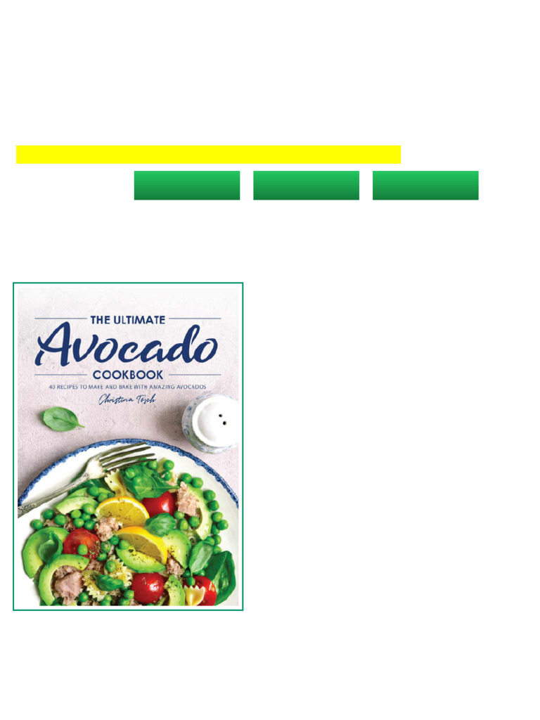 The Ultimate Avocado Cookbook 1st Edition Christina Tosch Full Access ...