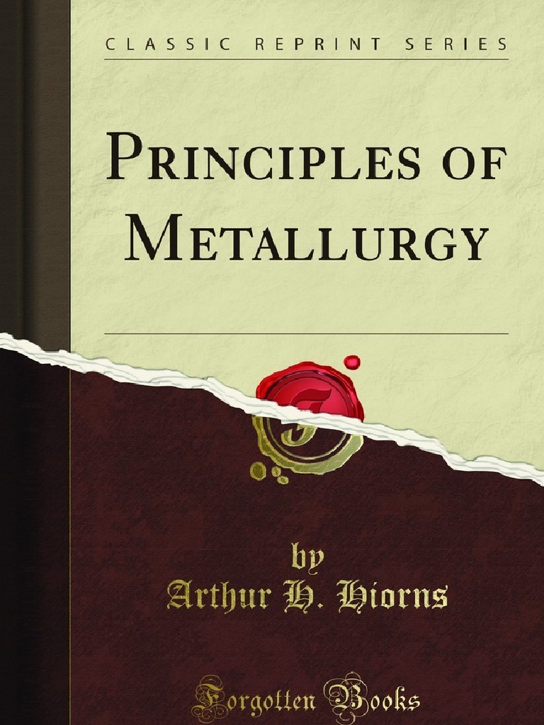 Principles of Metallurgy - 9781440056994 | PDF