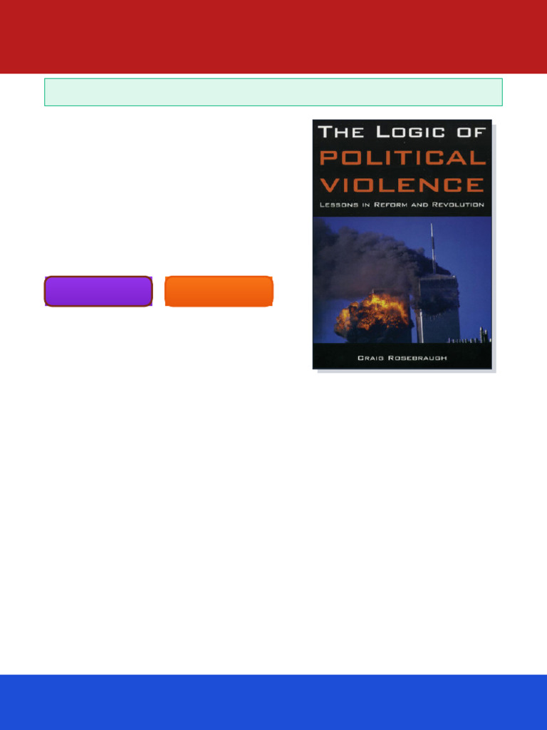 The Logic of Political Violence Lessons in Reform and Revolution 1st ...