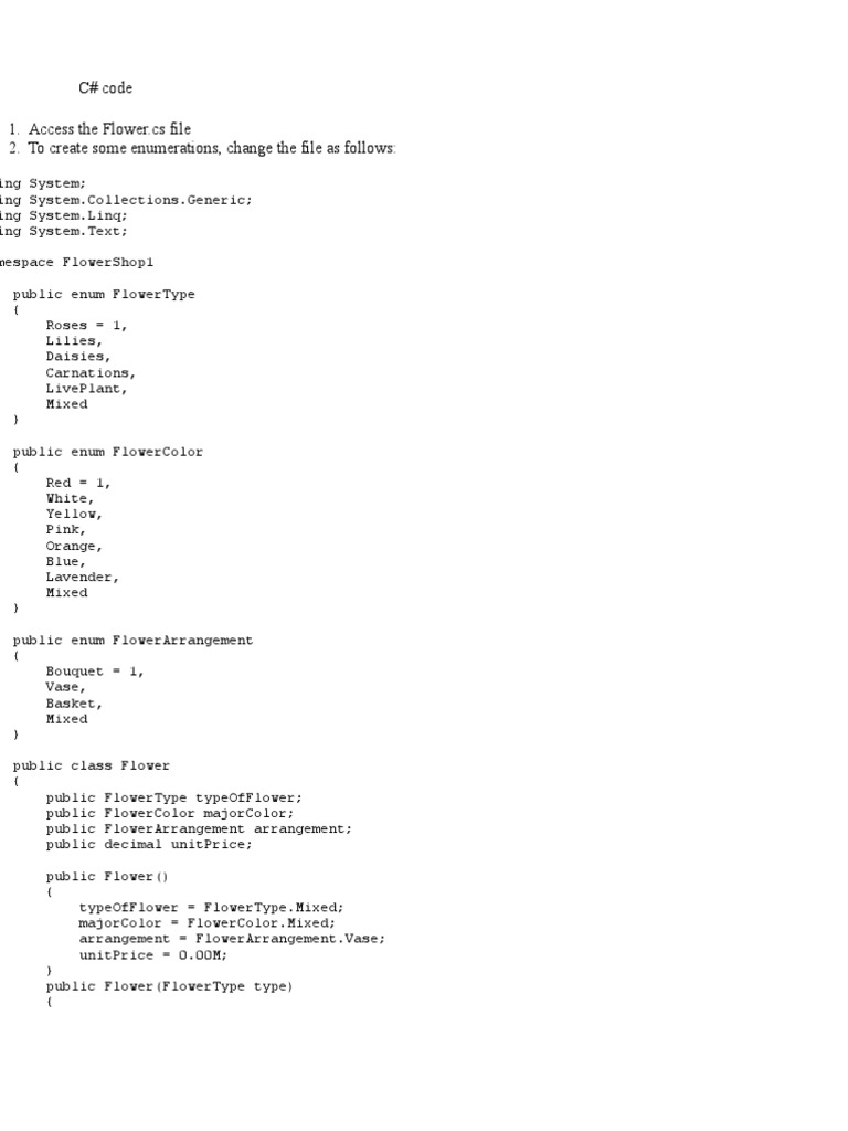 C# Code 1. Access The Flower - Cs File 2. To Create Some Enumerations ...